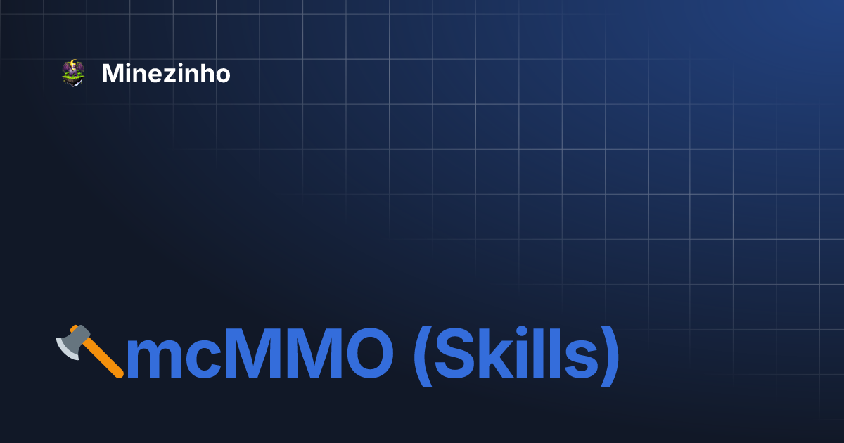 🪓mcMMO (Skills) | Minezinho